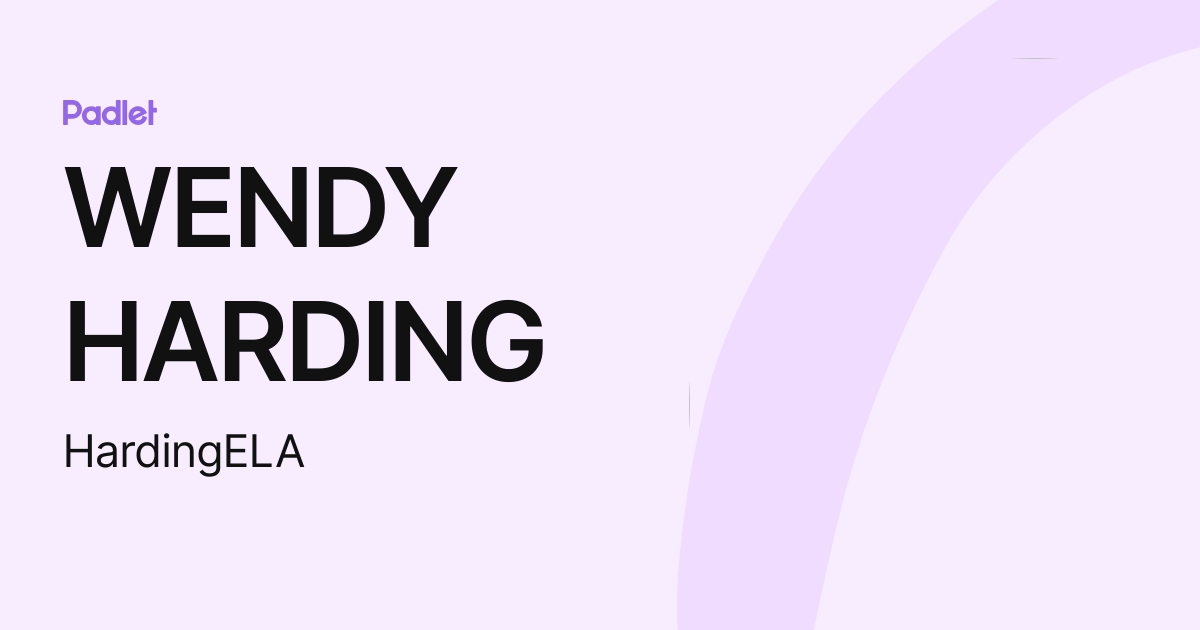 WENDY HARDING (HardingELA) profile | Padlet