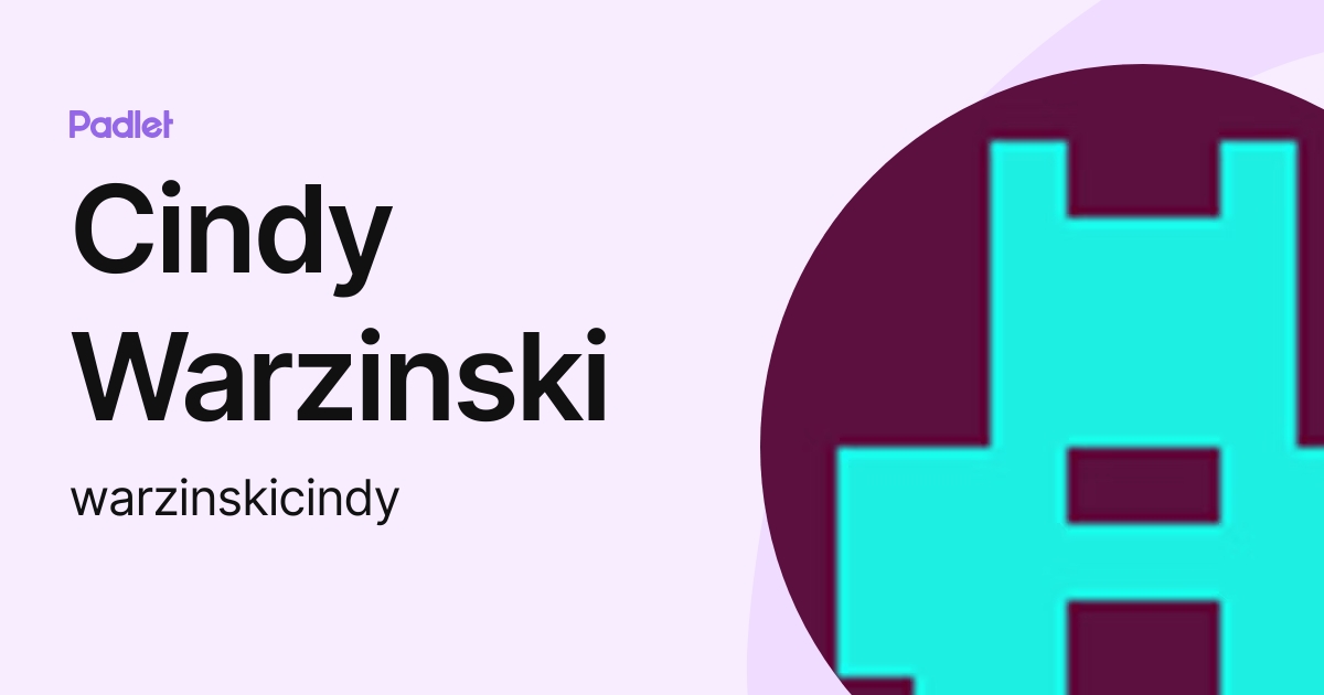 Cindy Warzinski (warzinskicindy) profile | Padlet