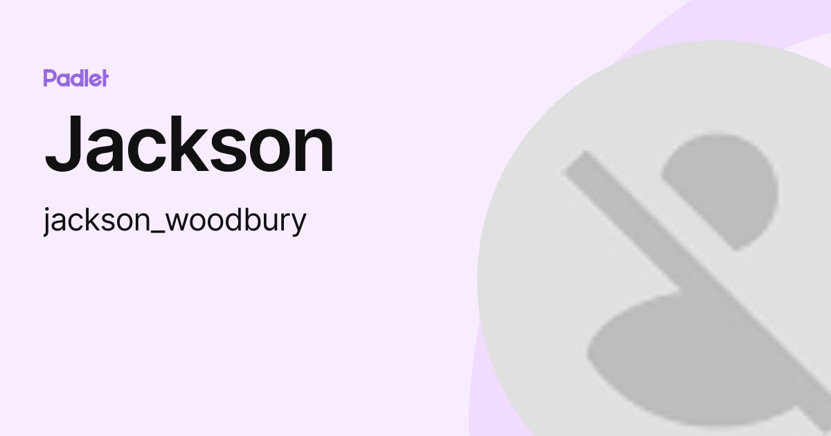 Jackson Jackson Woodbury Profile Padlet