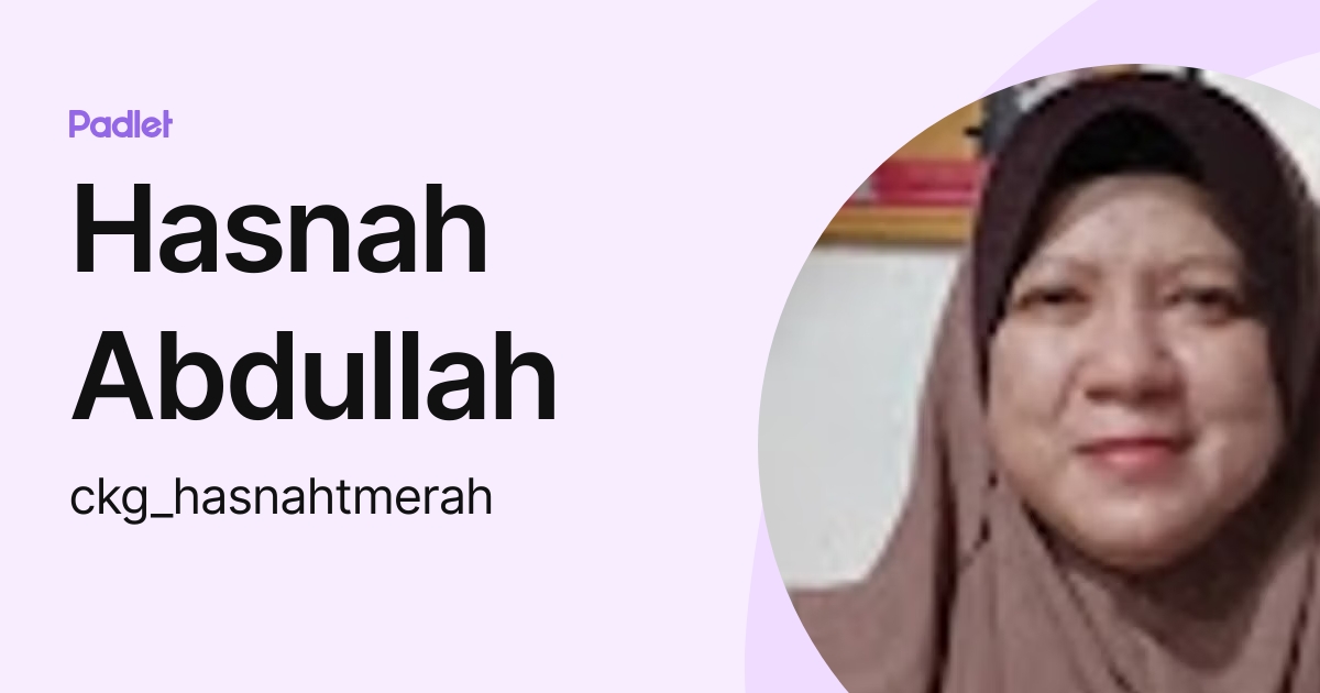 Hasnah Abdullah (ckg_hasnahtmerah) profile | Padlet