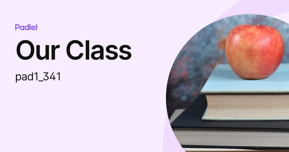 Our Class (pad1_341) profile | Padlet