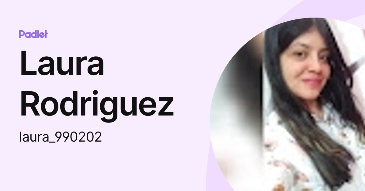 Laura Rodriguez (laura_990202) profile | Padlet