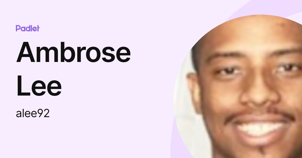 Ambrose Lee (alee92) profile | Padlet