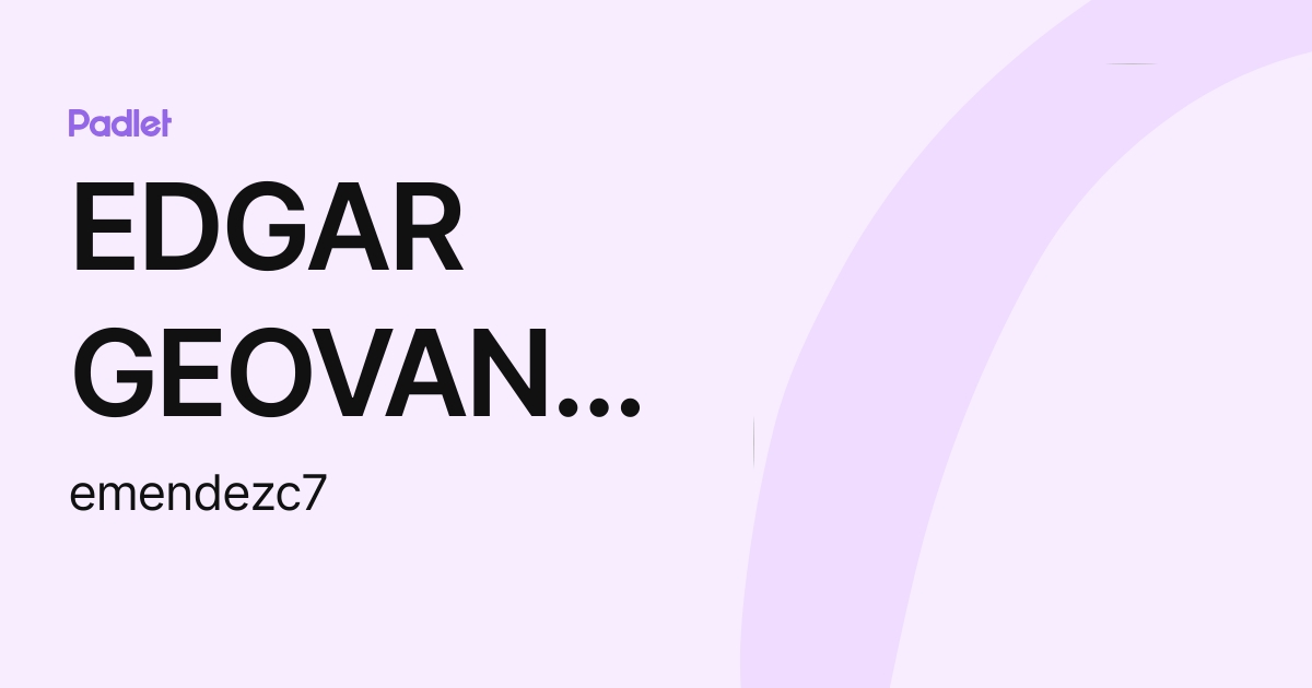 EDGAR GEOVANNY MENDEZ CRISTOBAL (emendezc7) profile | Padlet