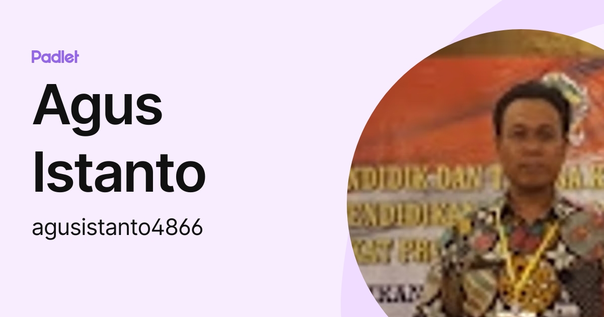 Agus Istanto (agusistanto4866) profile | Padlet