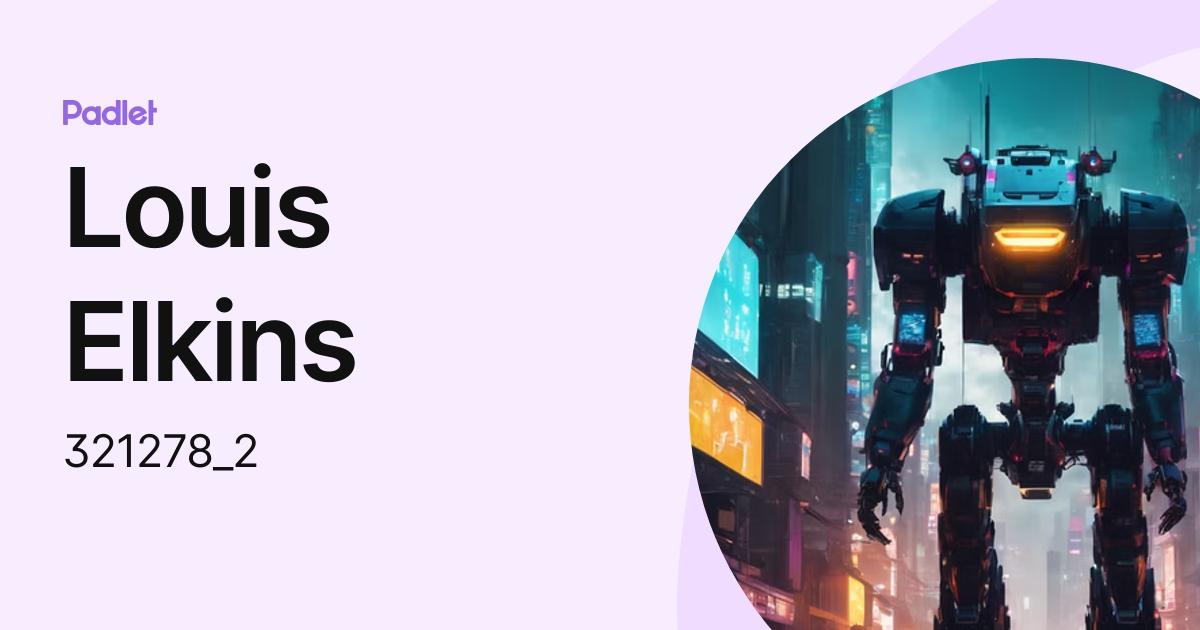 Louis Elkins (321278_2) profile | Padlet