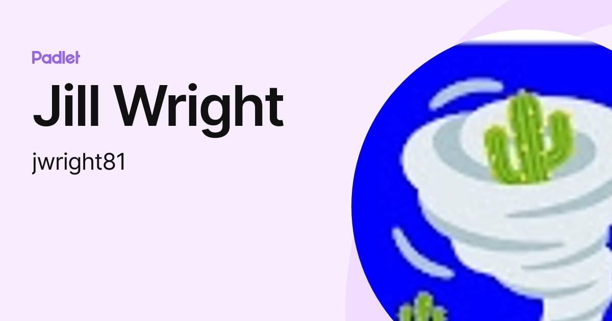 Jill Wright (jwright81) profile | Padlet