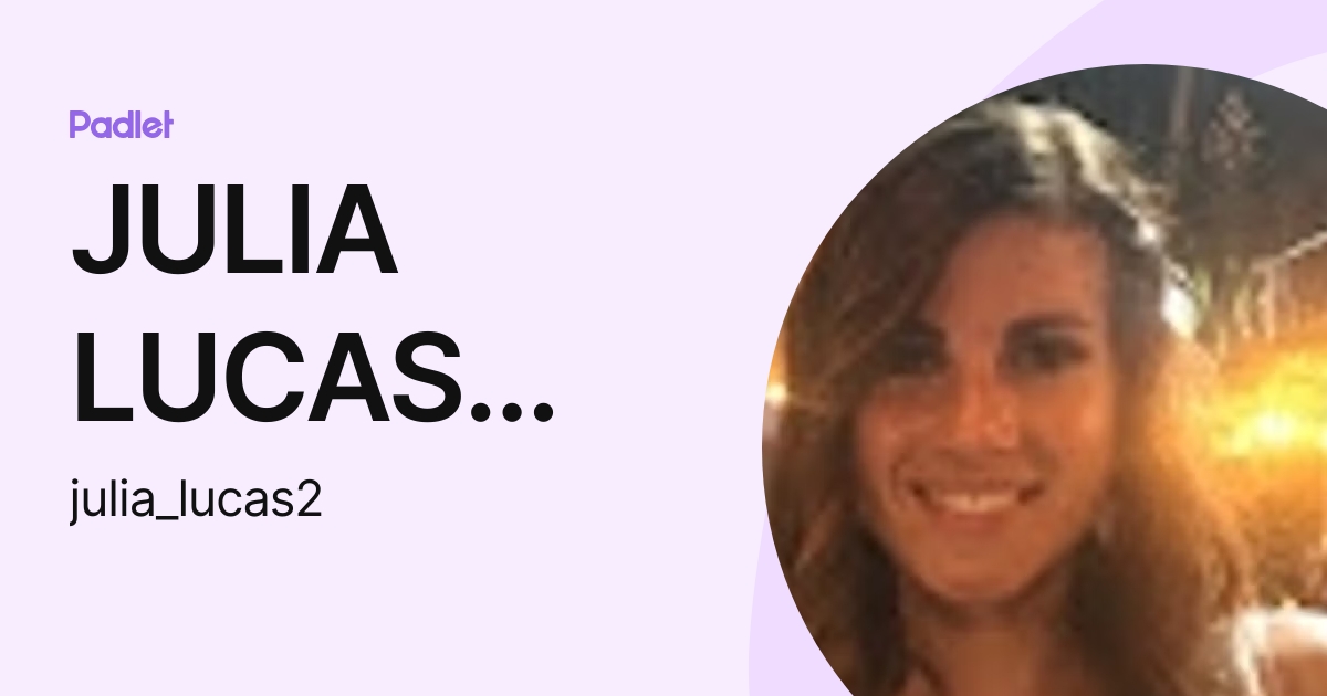 JULIA LUCAS CASTAÑO (julia_lucas2) profile | Padlet