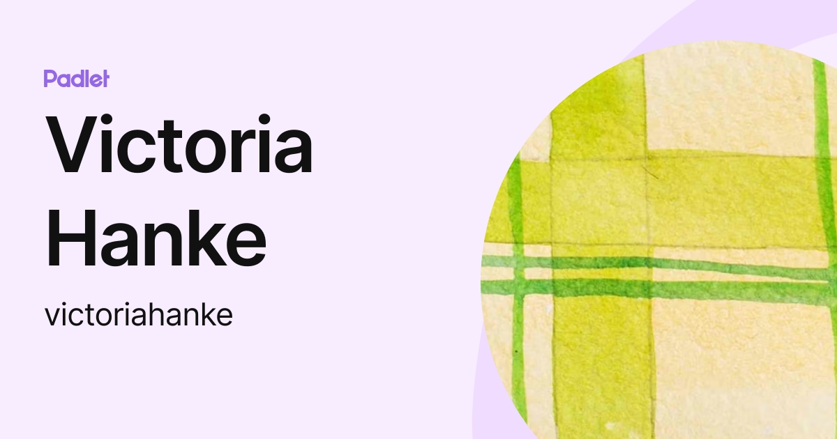 Victoria Hanke (victoriahanke) profile | Padlet