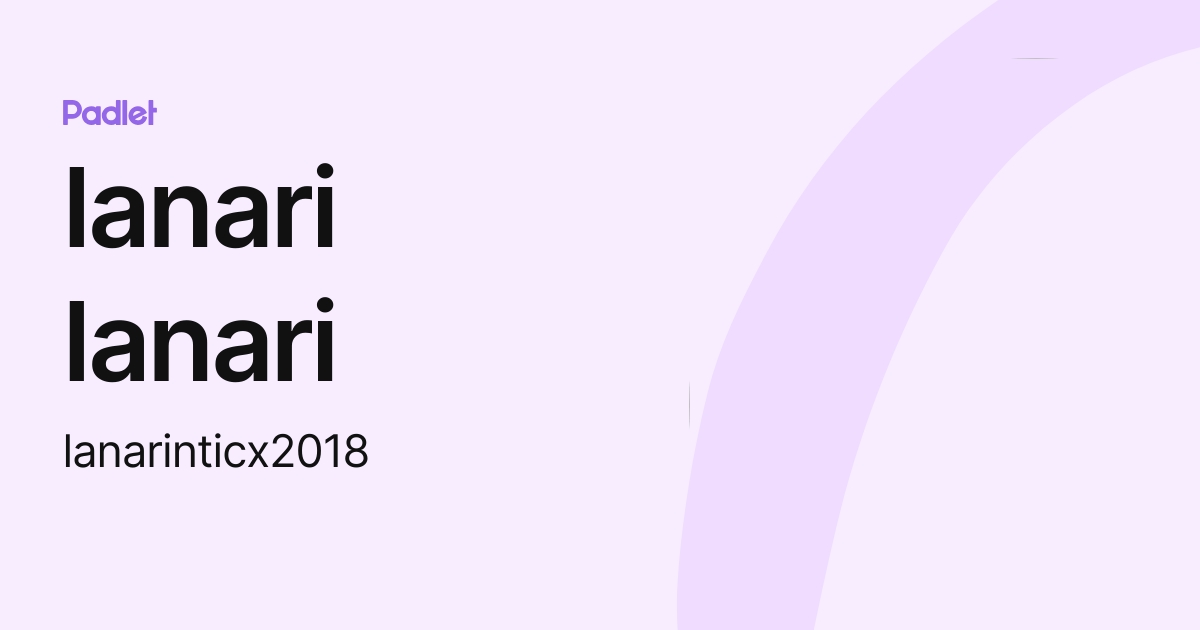lanari lanari (lanarinticx2018) profile | Padlet
