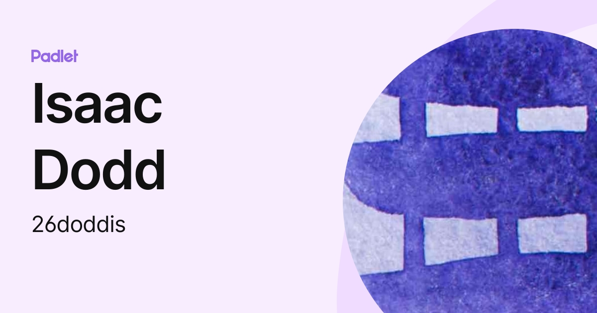 Isaac Dodd (26doddis) profile | Padlet