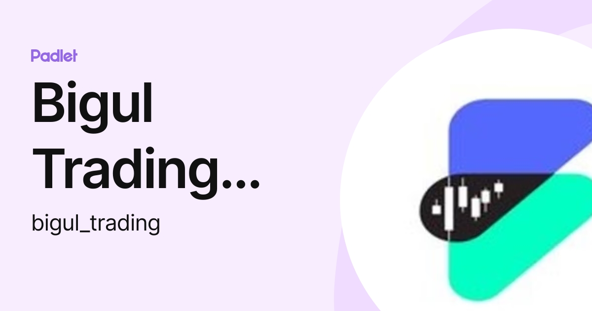Bigul Trading App (bigul_trading) profile | Padlet