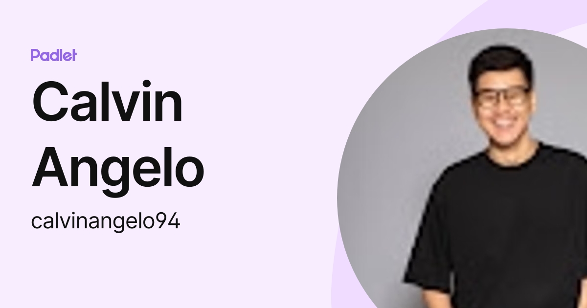 Calvin Angelo (calvinangelo94) profile | Padlet