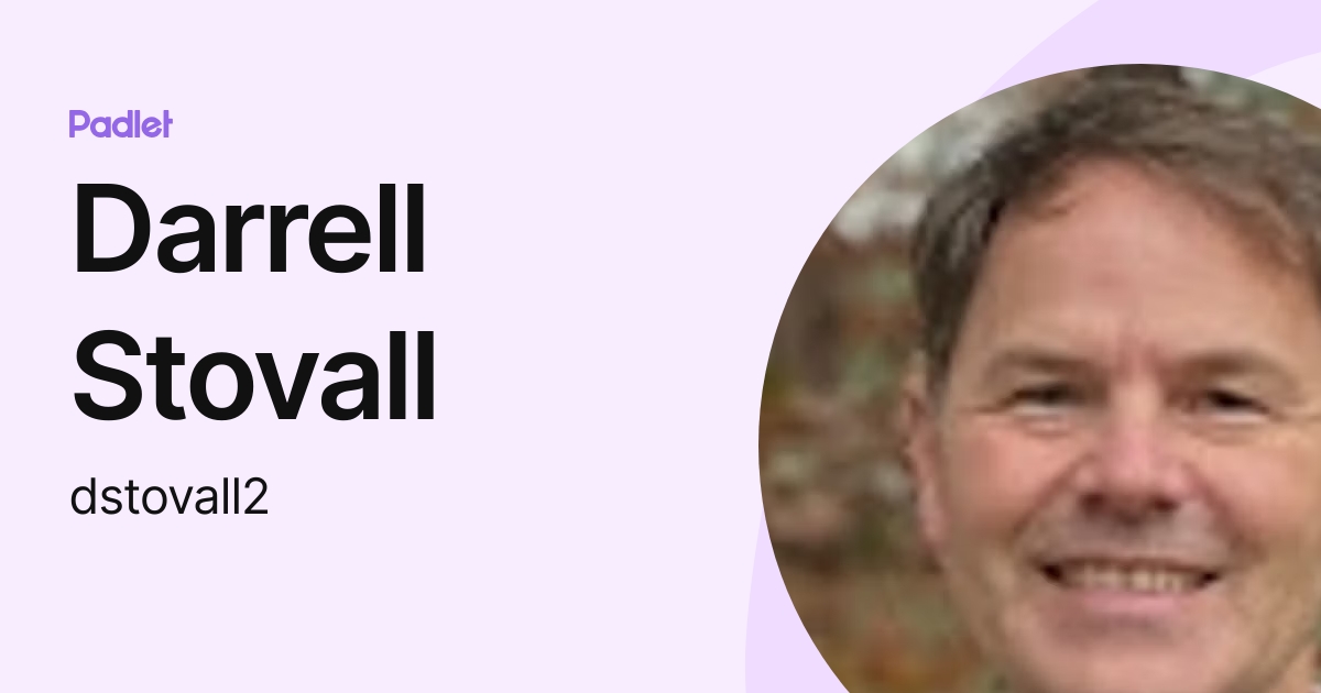 Darrell Stovall (dstovall2) profile | Padlet