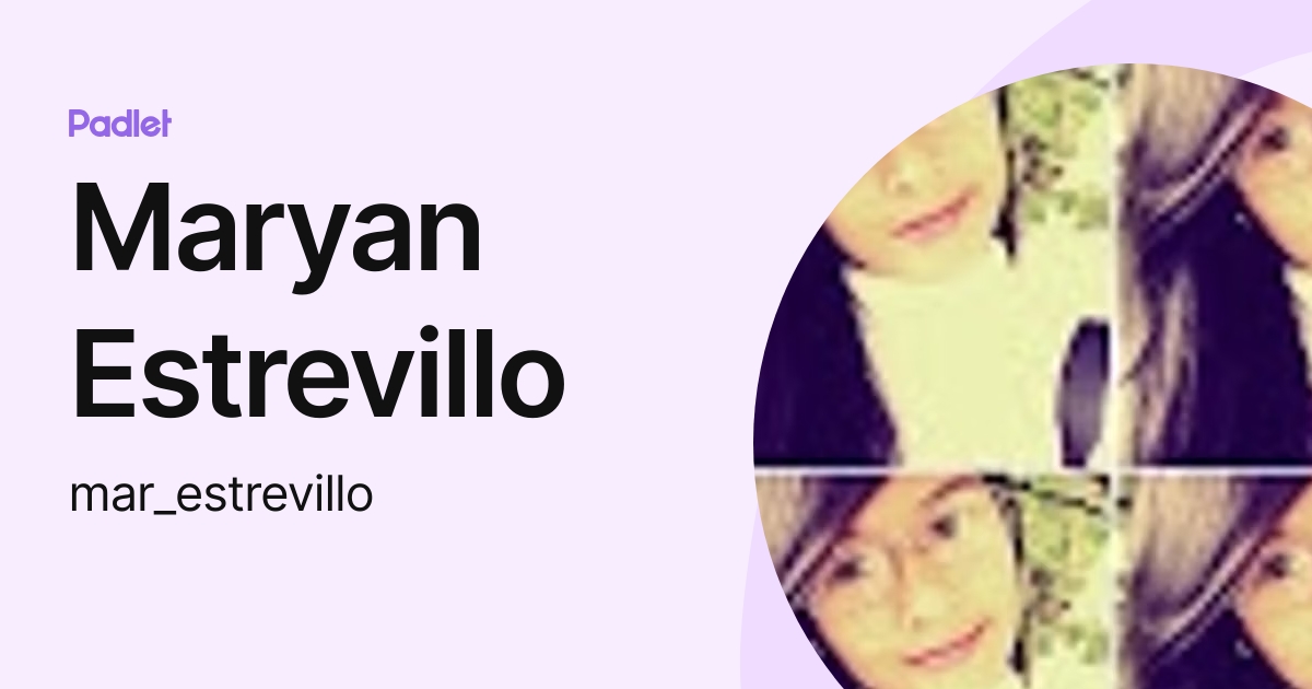 Maryan Estrevillo (mar_estrevillo) profile | Padlet