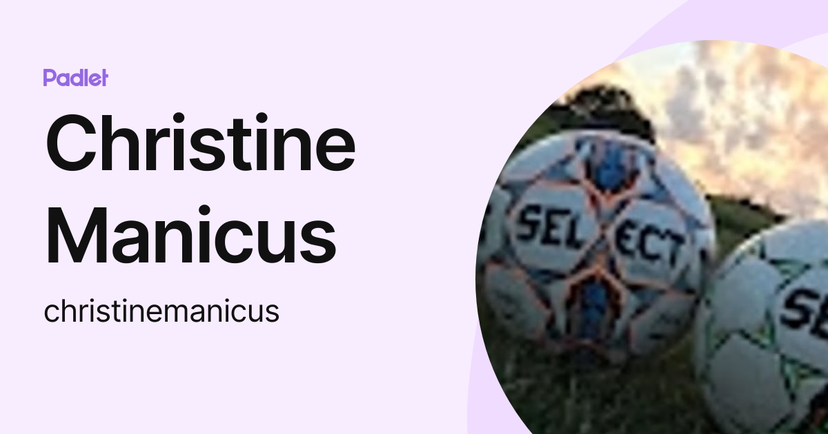 Christine Manicus (christinemanicus) profile | Padlet