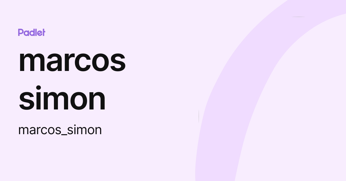marcos simon (marcos_simon) profile | Padlet