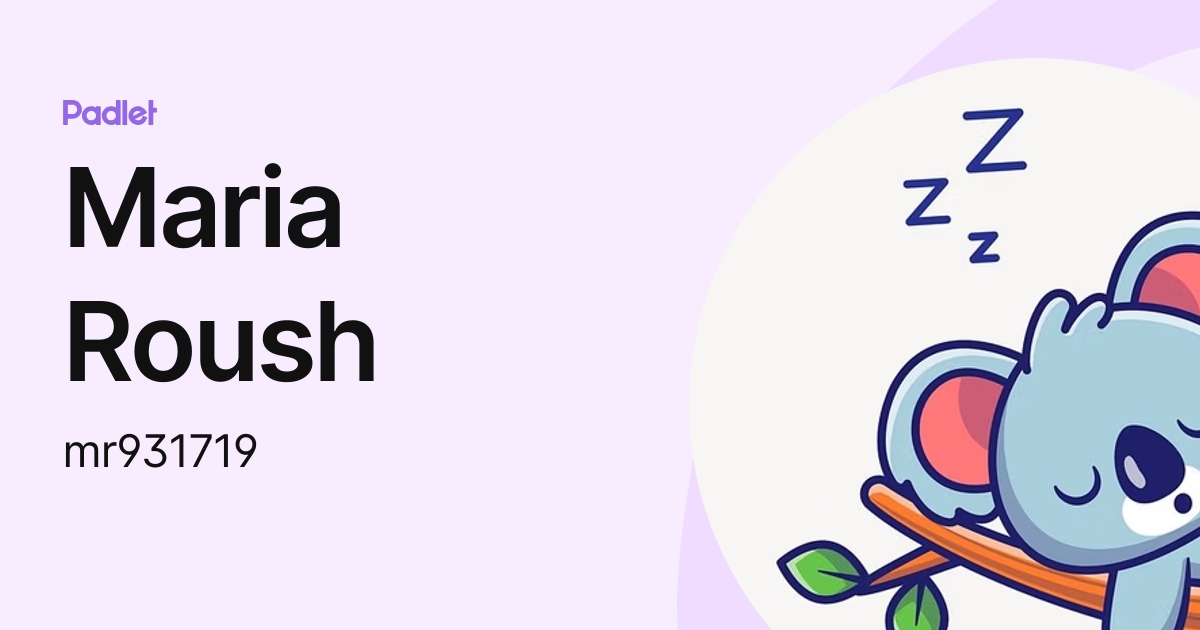 Maria Roush (mr931719) profile | Padlet