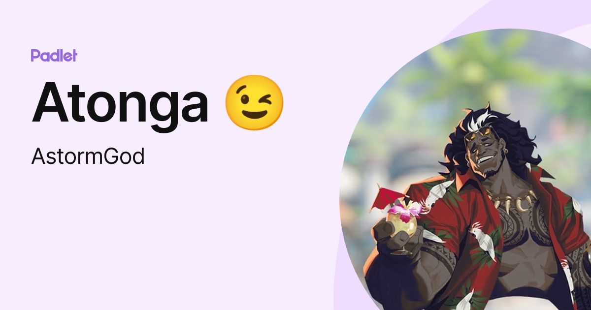 Atonga 😉 (AstormGod) profile | Padlet