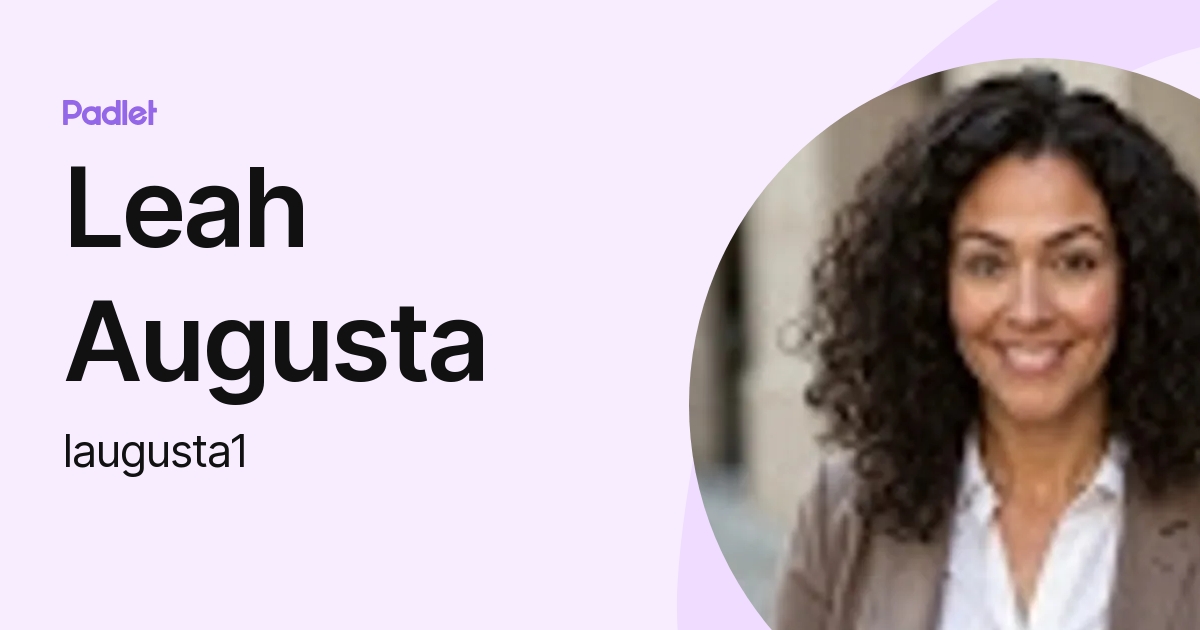 Leah Augusta (laugusta1) profile | Padlet