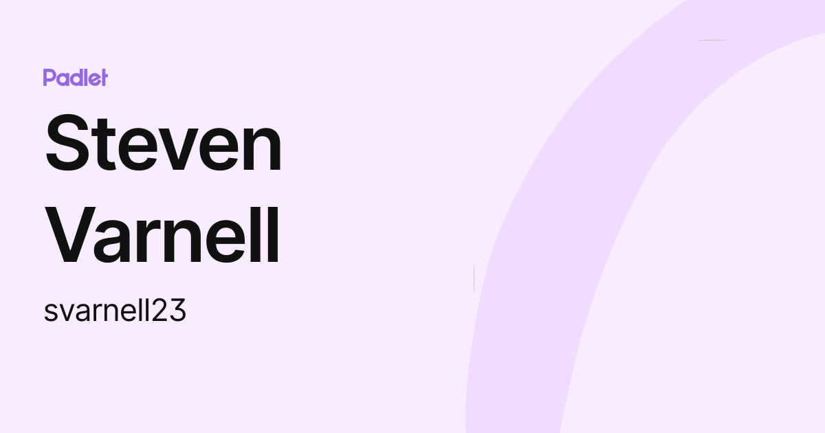 Steven Varnell (svarnell23) profile | Padlet