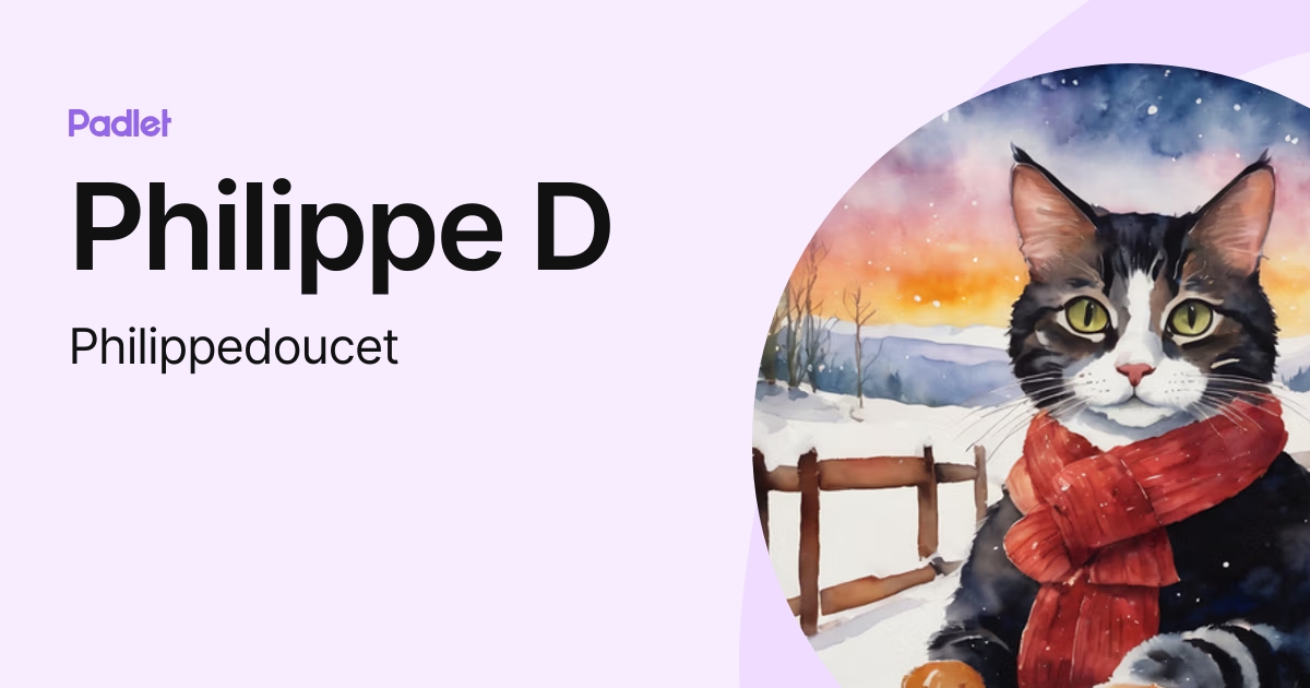 Philippe D (Philippedoucet) profile | Padlet