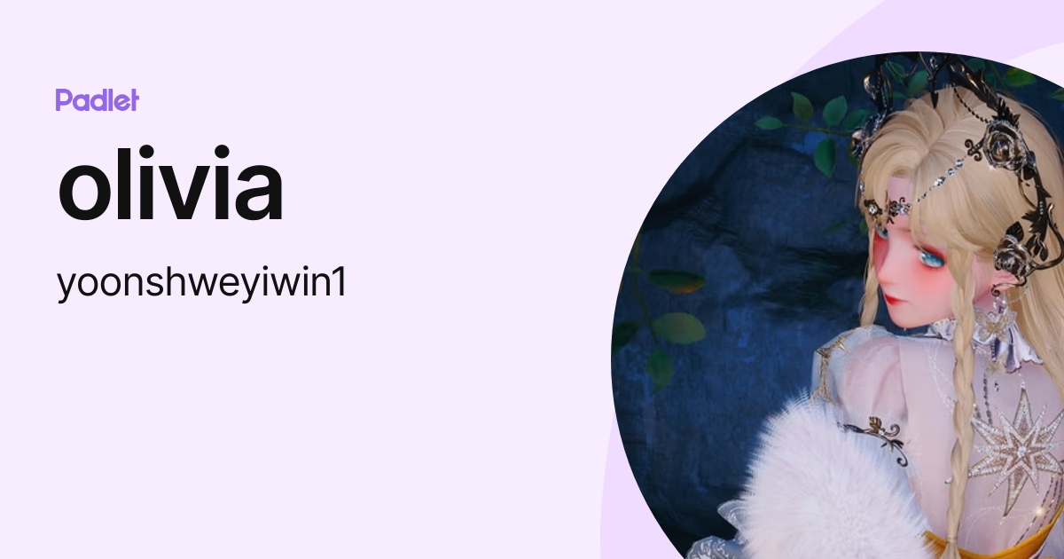 olivia (yoonshweyiwin1) profile | Padlet