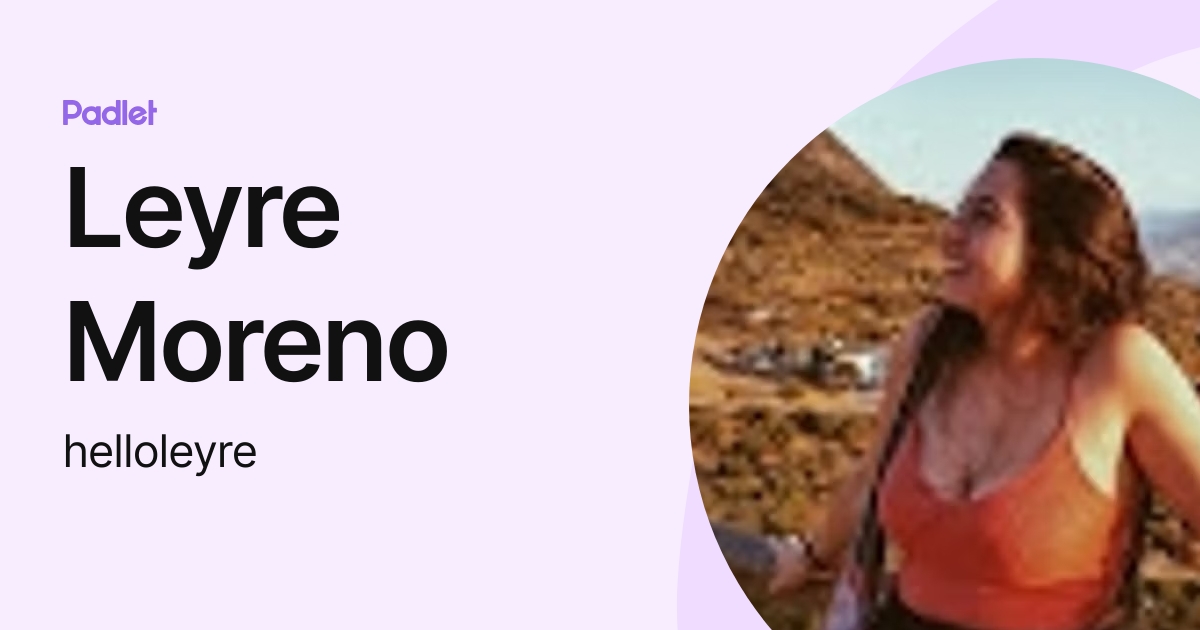 Leyre Moreno (helloleyre) profile | Padlet