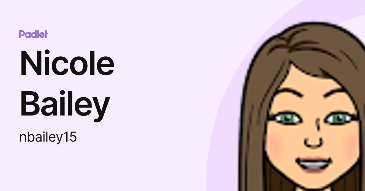 Nicole Bailey (nbailey15) profile | Padlet