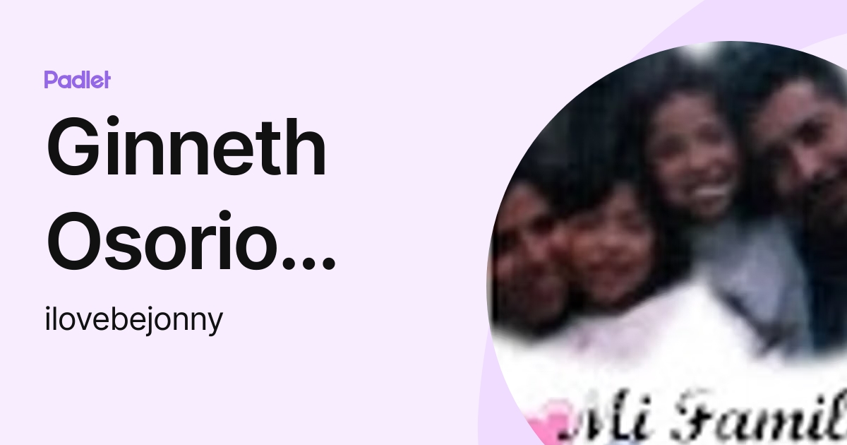 Ginneth Osorio Salamanca (ilovebejonny) profile | Padlet