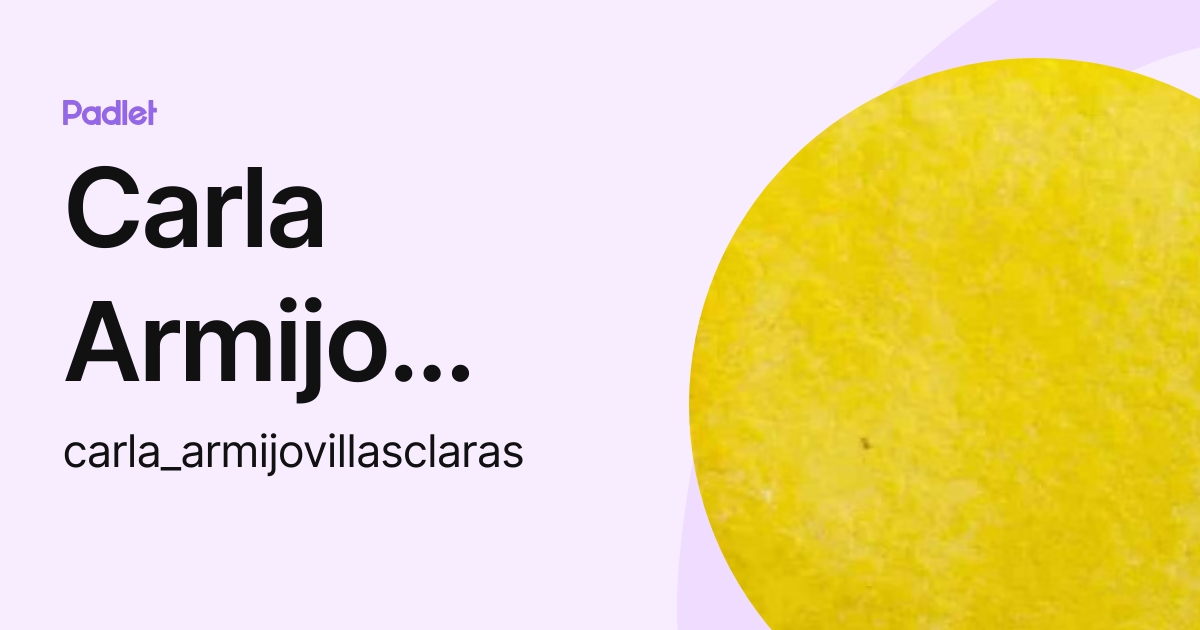Carla Armijo Villasclaras (carla_armijovillasclaras) profile | Padlet