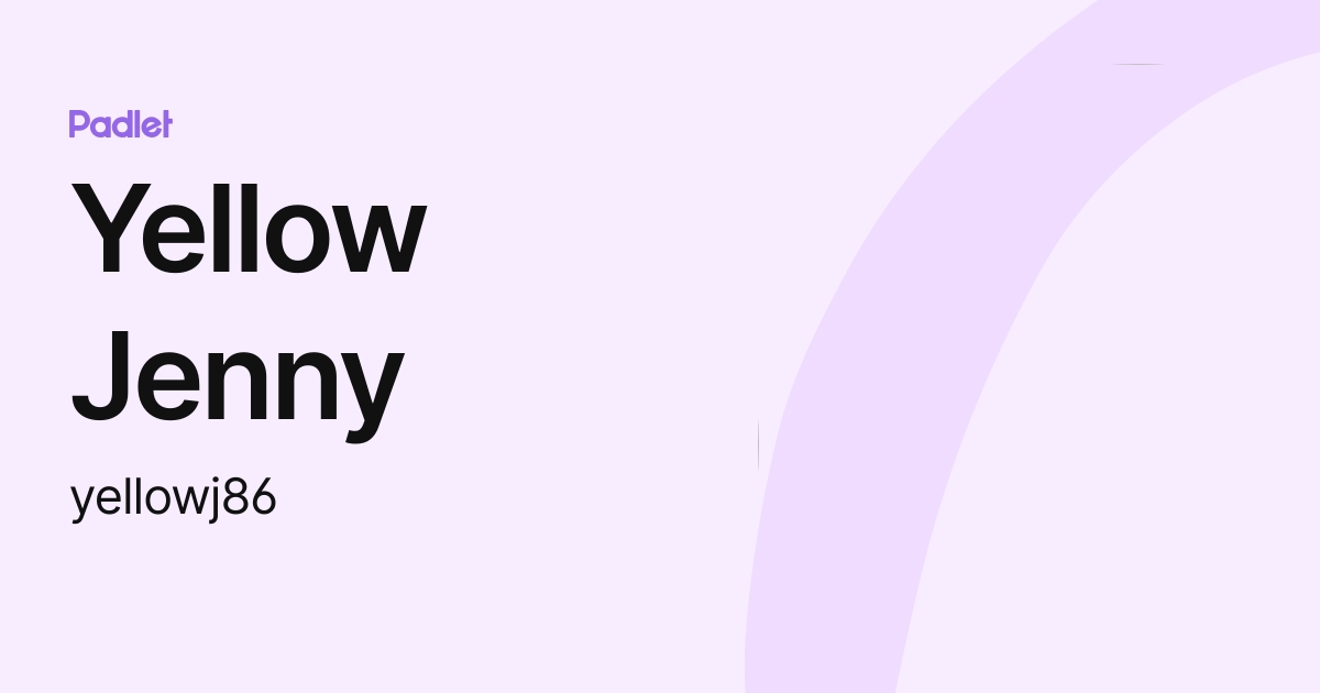 Yellow Jenny (yellowj86) profile | Padlet