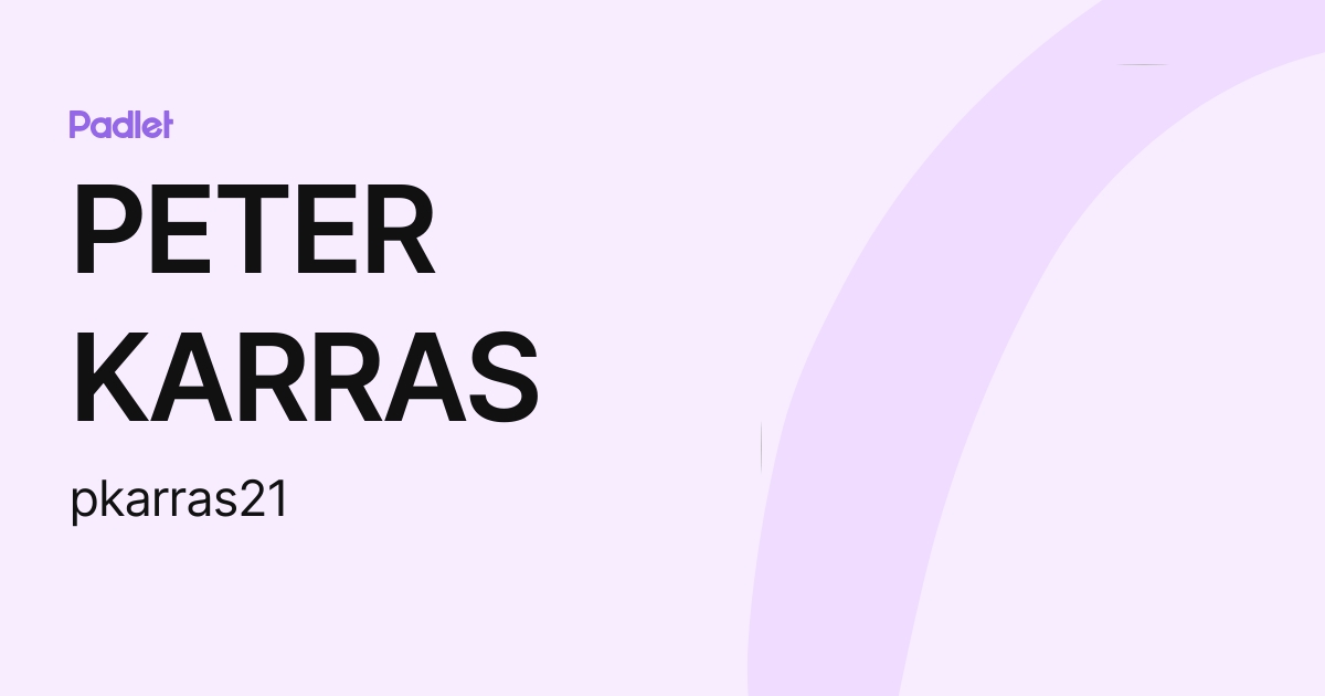 PETER KARRAS (pkarras21) profile | Padlet