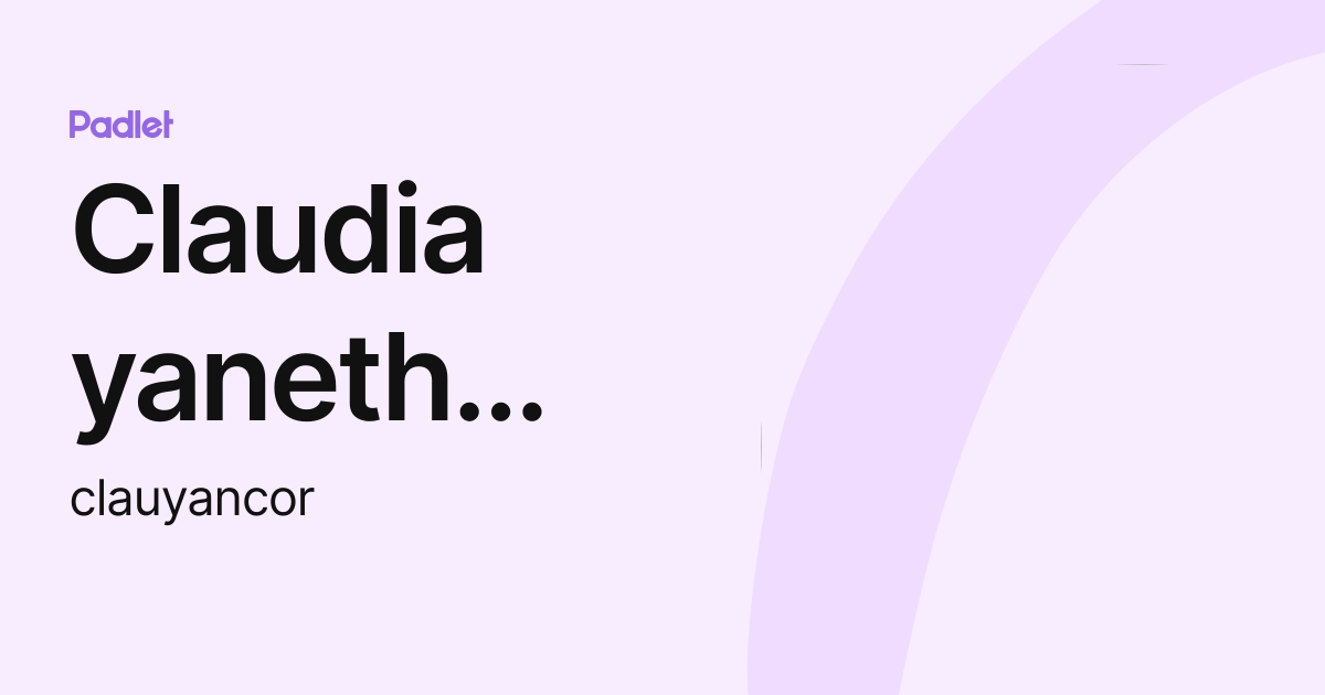 Claudia yaneth Cortes paiva (clauyancor) profile | Padlet