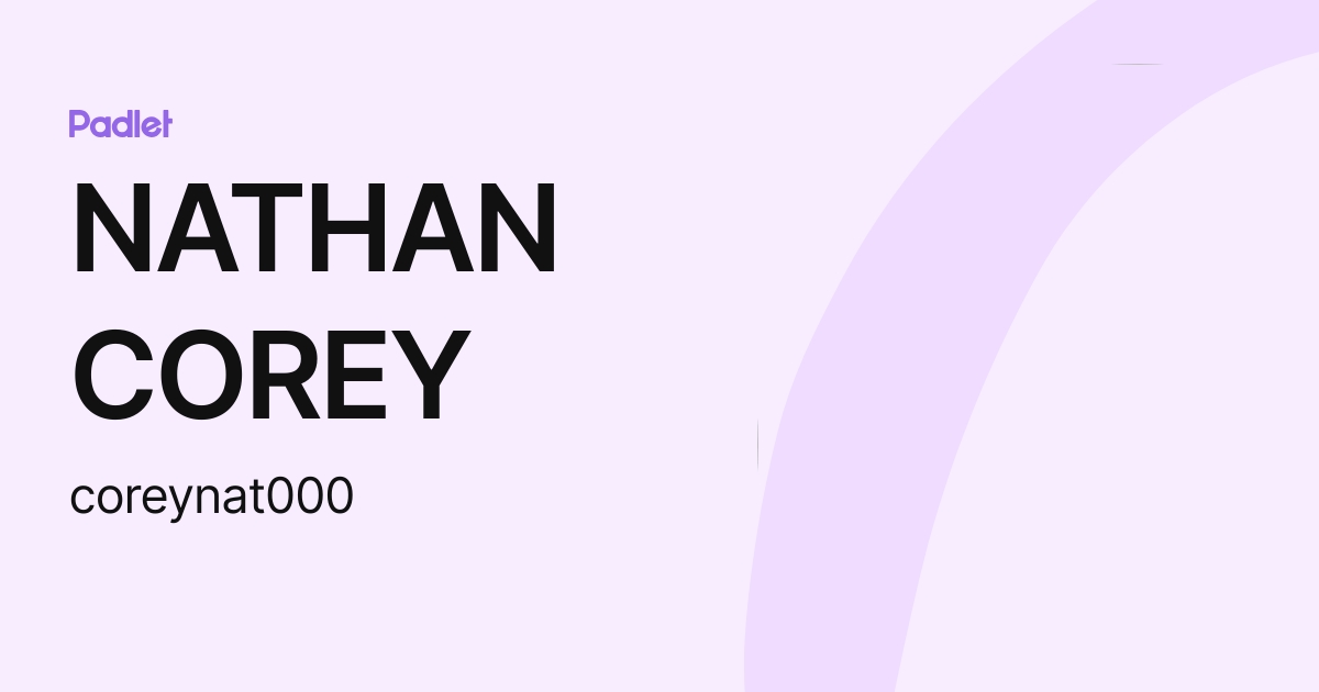 NATHAN COREY (coreynat000) profile | Padlet