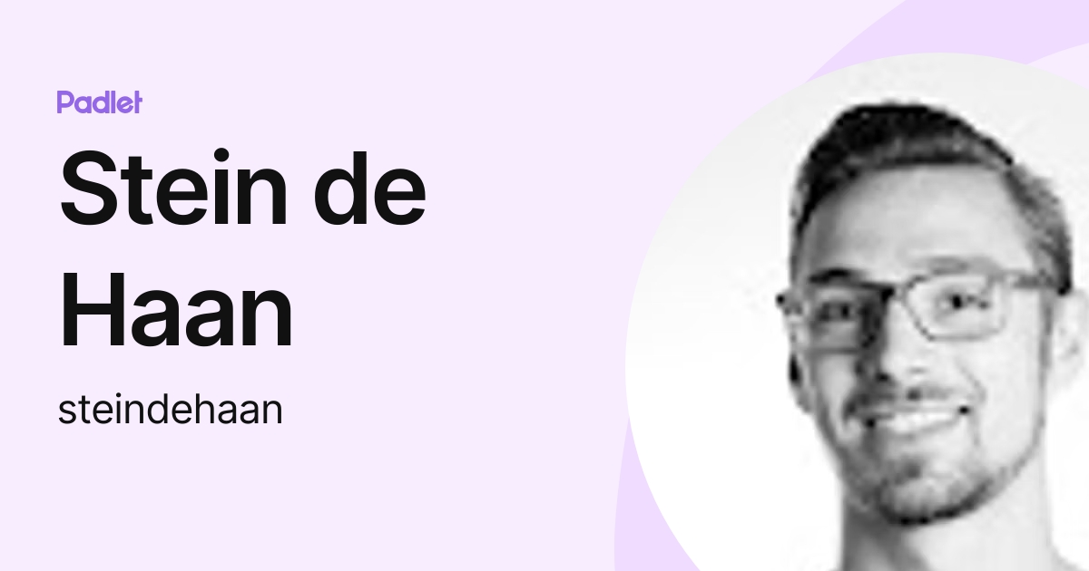 Stein de Haan (steindehaan) profile | Padlet