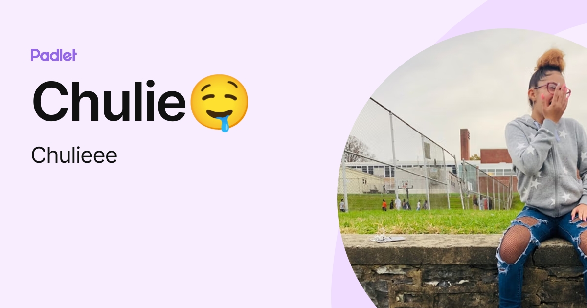 Chulie🤤 (Chulieee) profile | Padlet