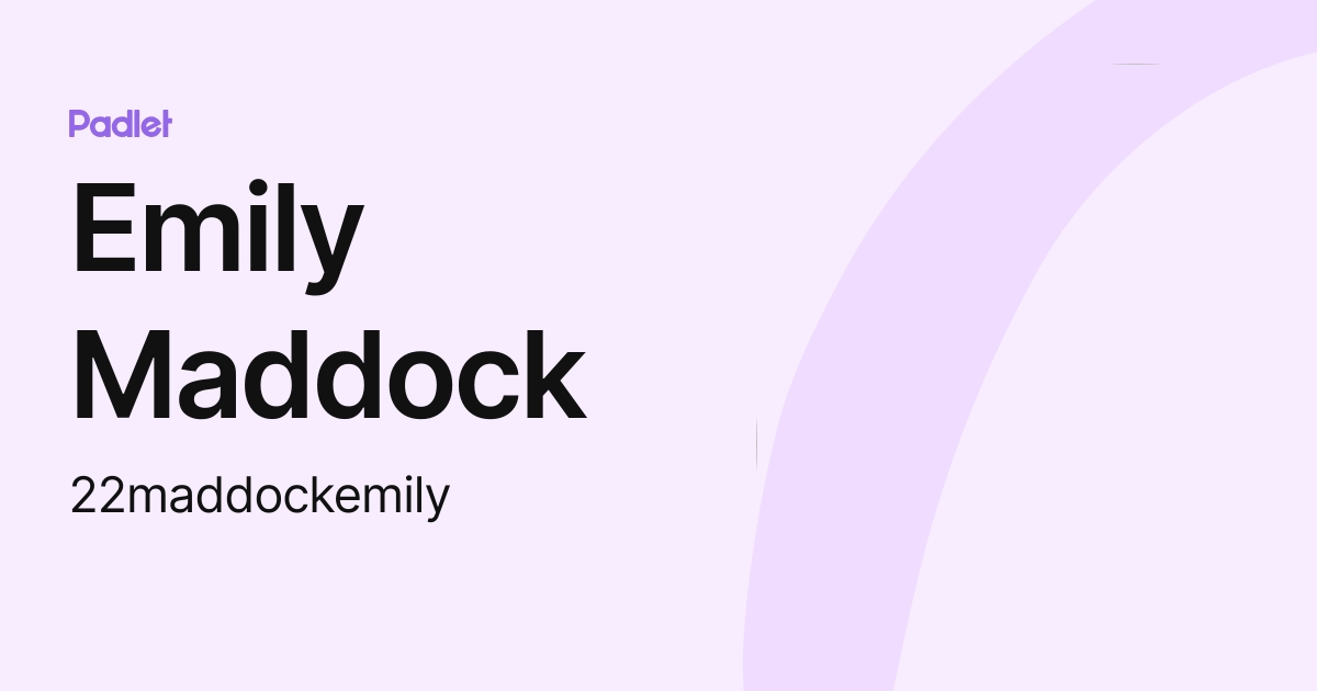 Emily Maddock (22maddockemily) profile | Padlet