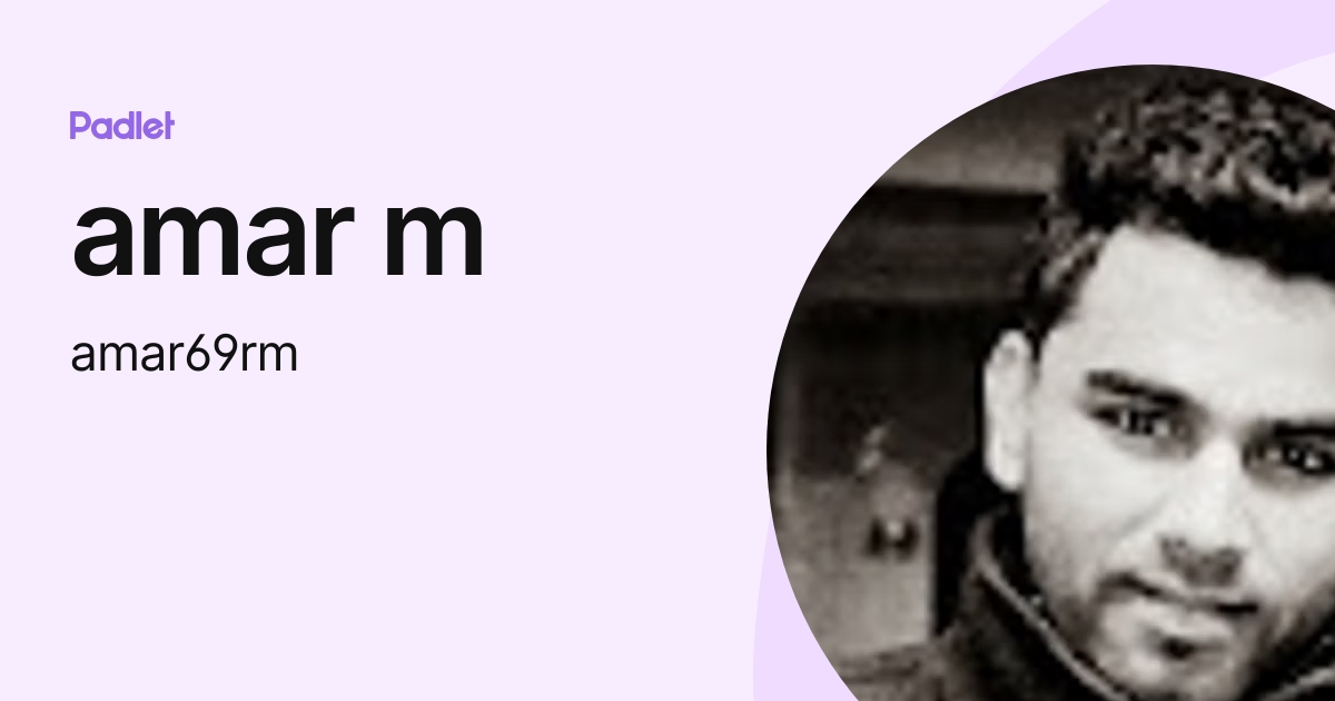 amar m (amar69rm) profile | Padlet