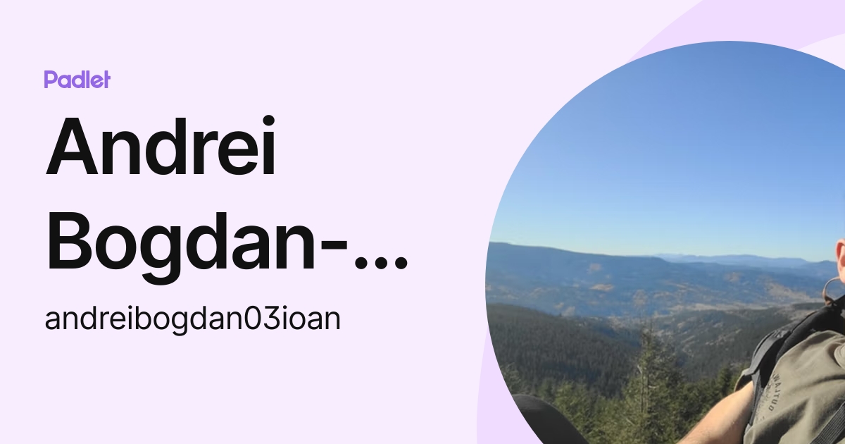 Andrei Bogdan-Ioan (andreibogdan03ioan) profile | Padlet