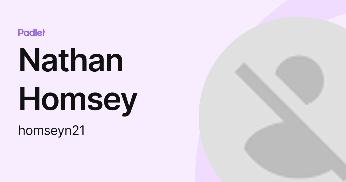 Nathan Homsey (homseyn21) profile | Padlet