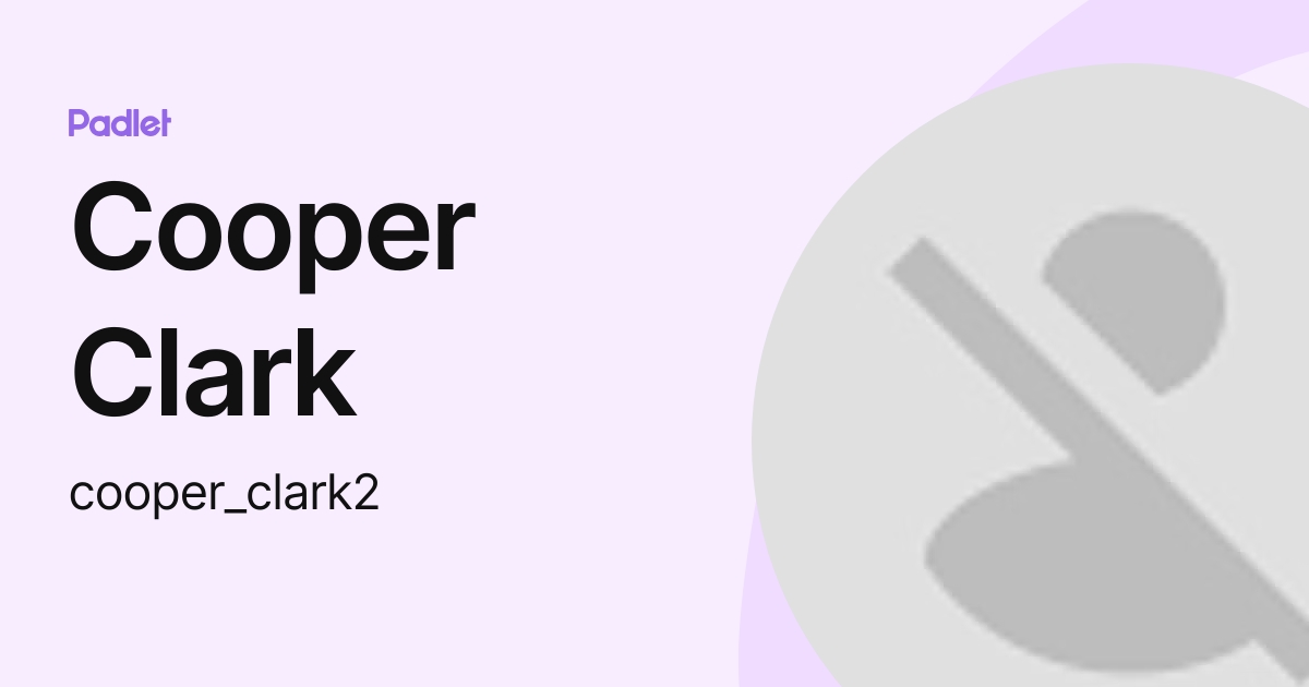 Cooper Clark (cooper_clark2) profile | Padlet