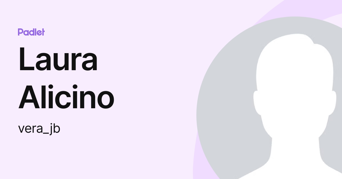 Laura Alicino (vera_jb) profile | Padlet