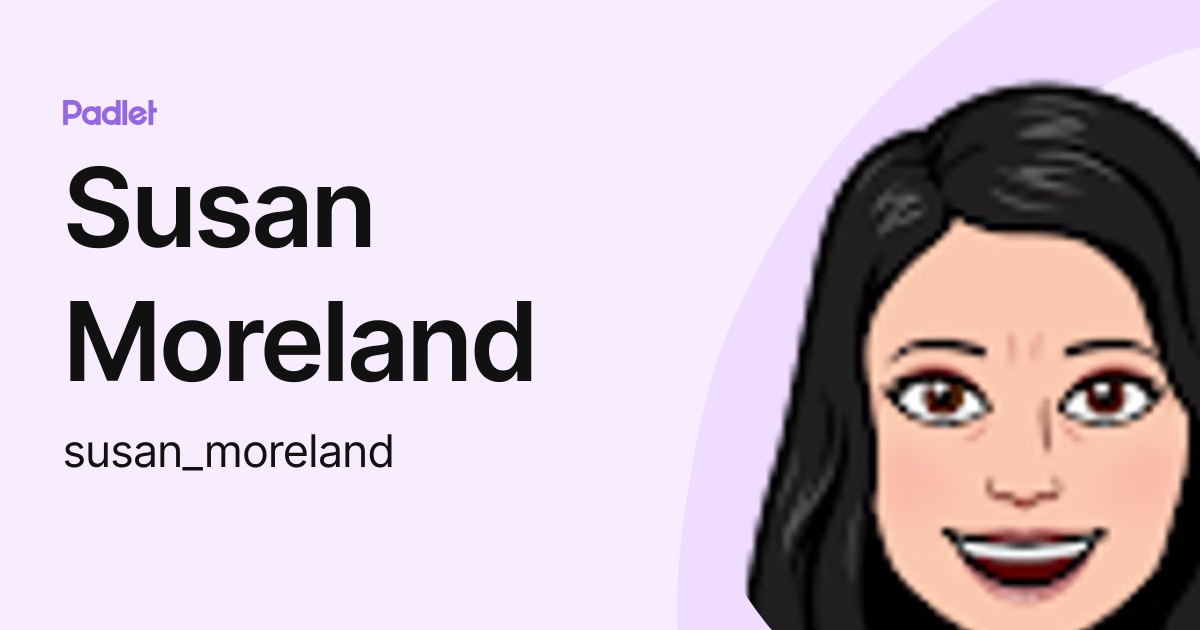 Susan Moreland (susan_moreland) profile | Padlet
