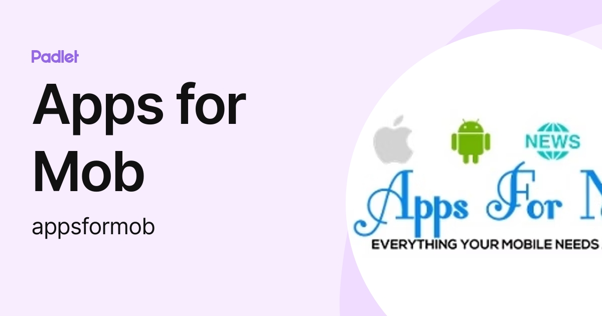 Apps for Mob (appsformob) profile | Padlet