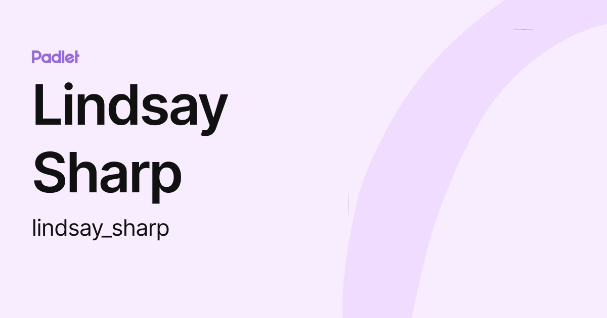 Lindsay Sharp (lindsay_sharp) profile | Padlet