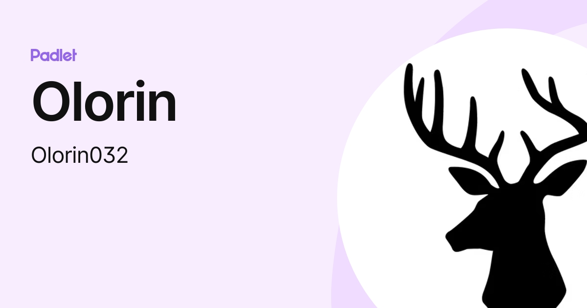Olorin (Olorin032) profile | Padlet
