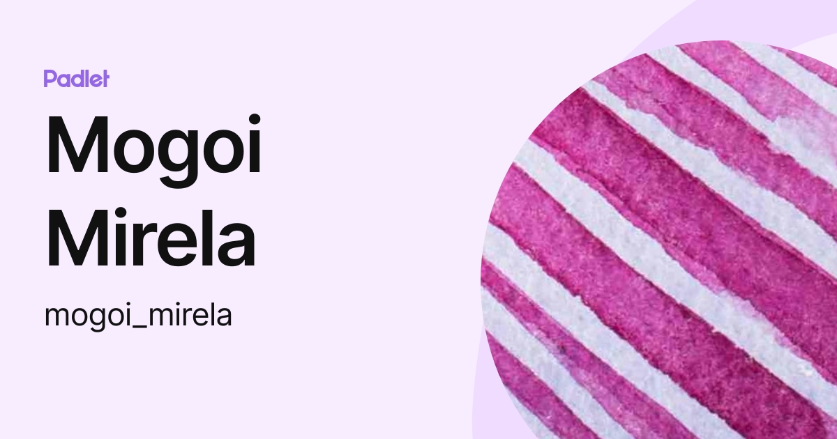 Mogoi Mirela (mogoi_mirela) profile | Padlet