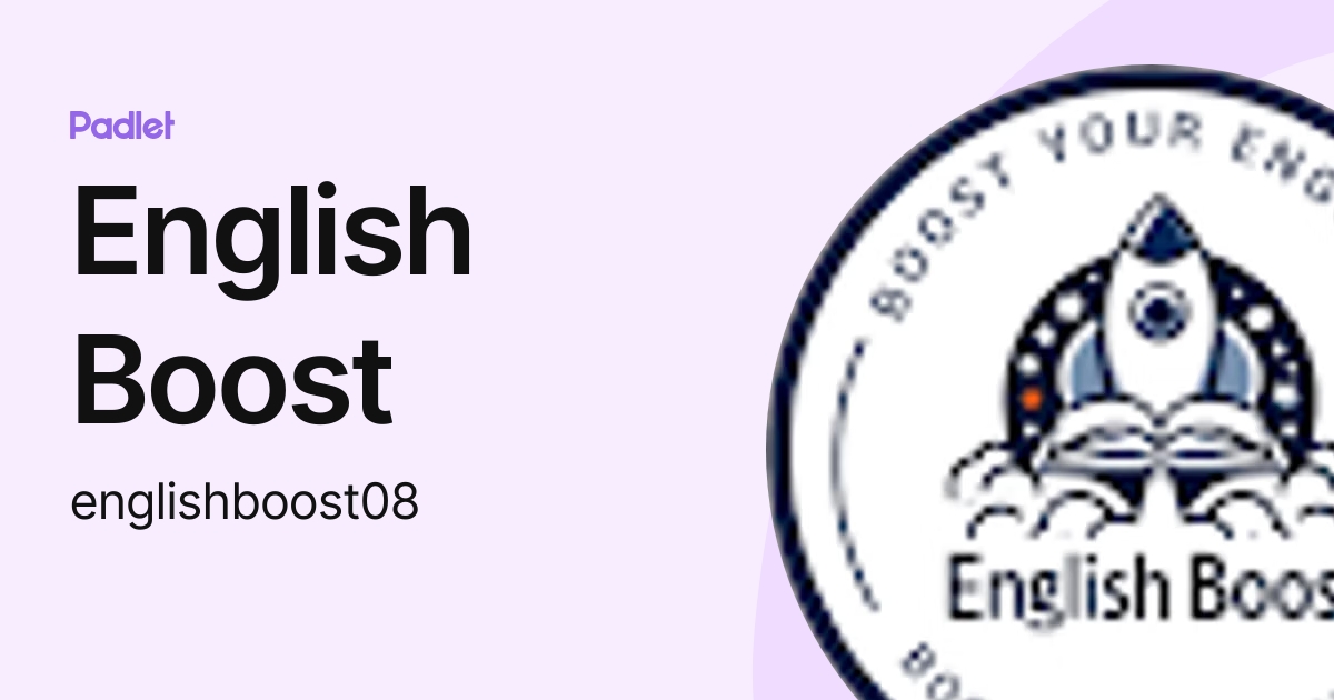 English Boost (englishboost08) profile | Padlet