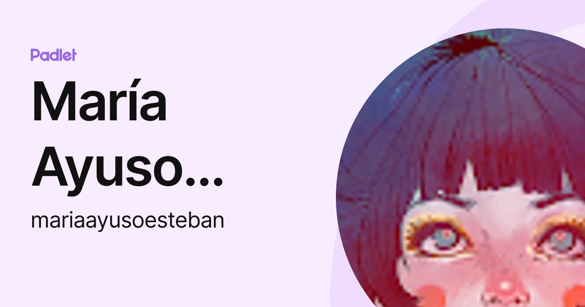 María Ayuso Esteban (mariaayusoesteban) profile | Padlet